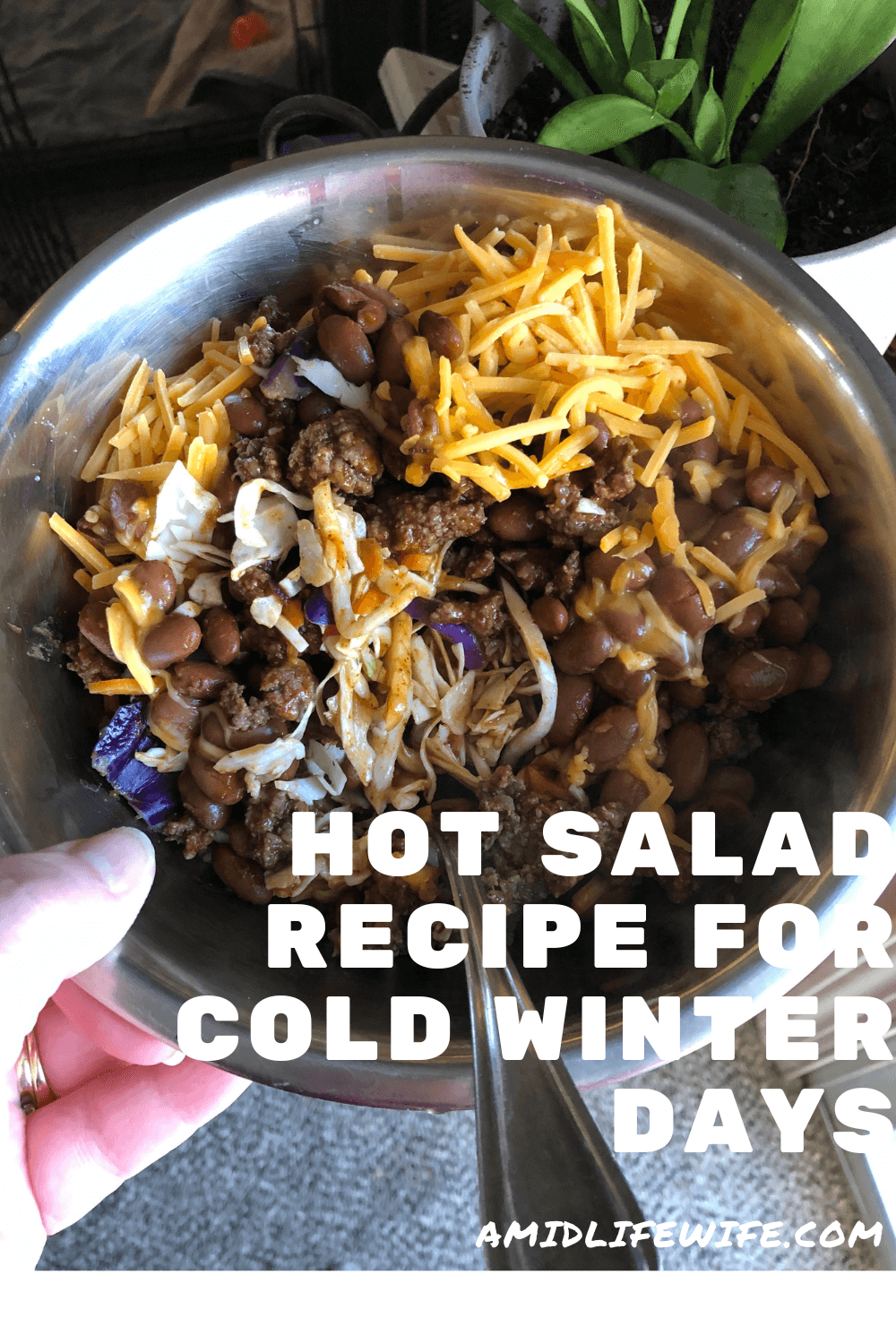 Hot Salad Recipe for Cold Winter Days - A Midlife Wife