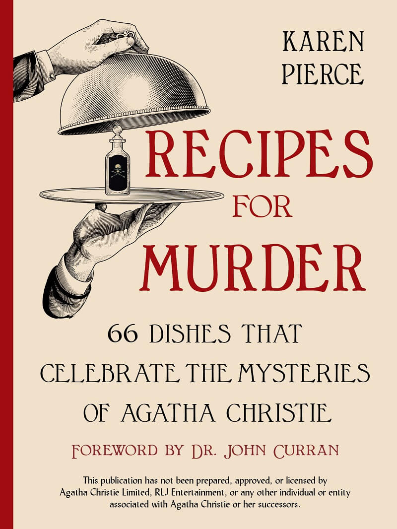 Recipes for Murder: 66 Dishes That Celebrate the Mysteries of Agatha ...